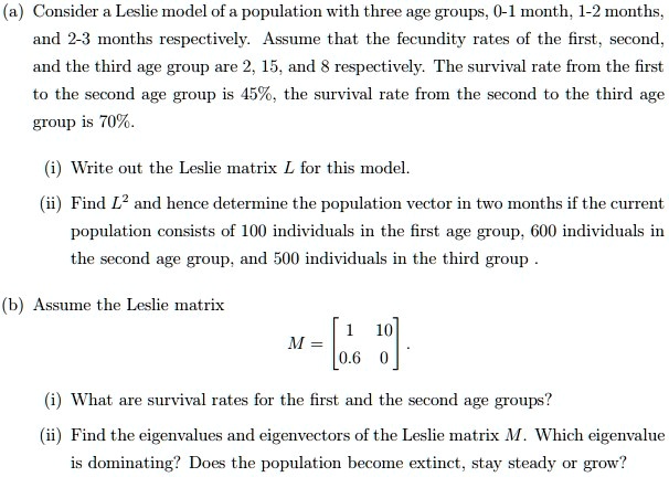 SOLVED: Consider Leslie model of population with three age groups: 0-1 ...