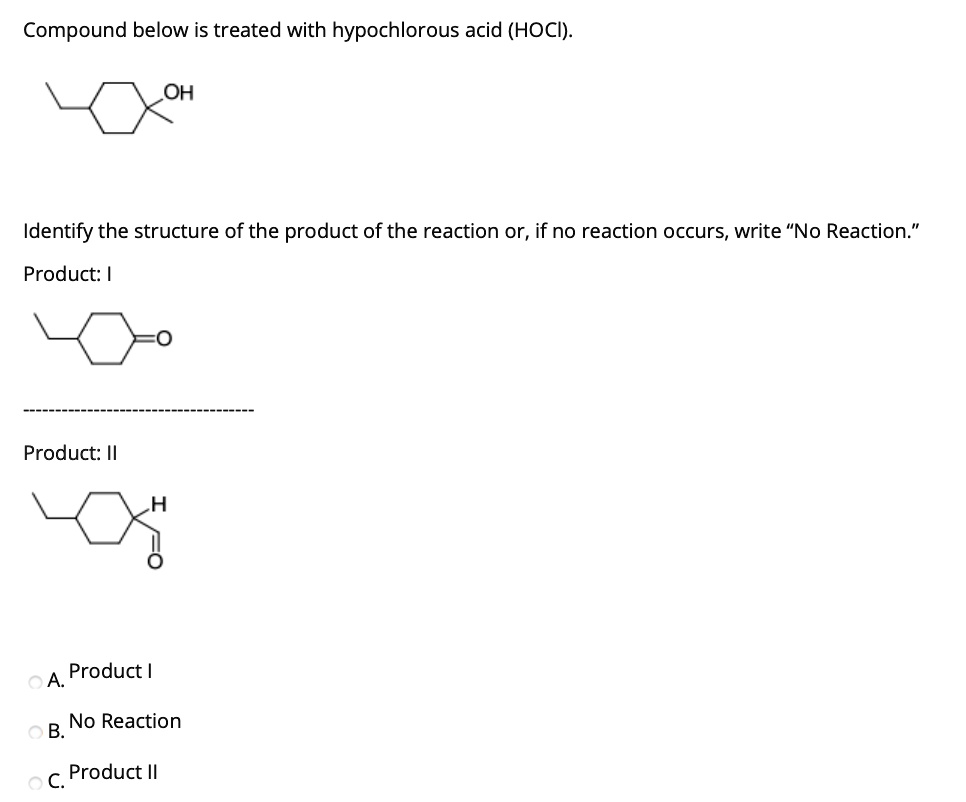 SOLVED: Compound below is treated with hypochlorous acid (HOCI) OH ...