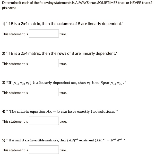 determine if each of the following statements is always true sometimes true or never true 2 pts ...