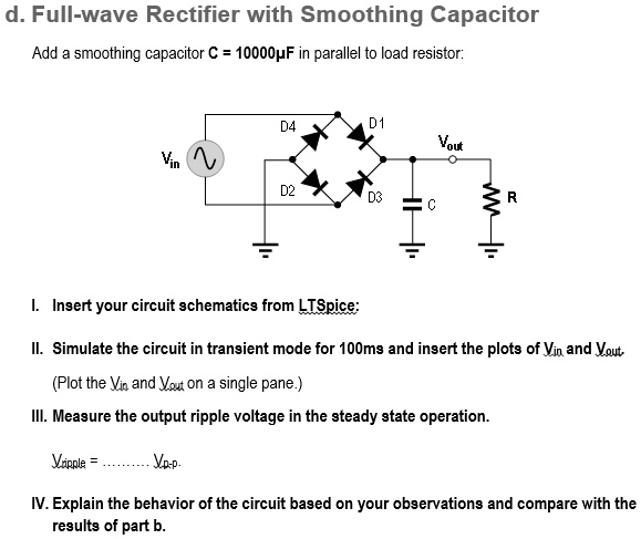 Solved Full Wave Rectifier With Smoothing Capacitor Add A Smoothing Capacitor C 10000 Î¼f In