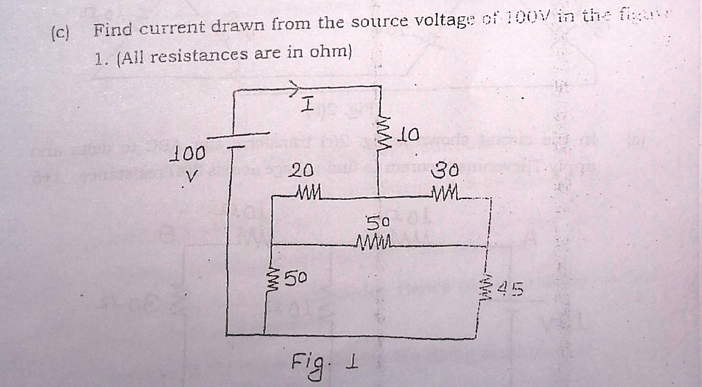 (c) Find current drawn from the source voltage of 100V in the figure 1 ...