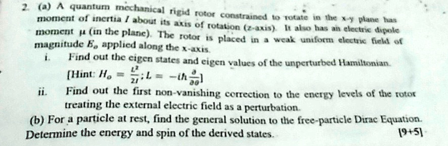 [GET ANSWER] a a quantum mechanical rigid rotor constrained to rotate ...