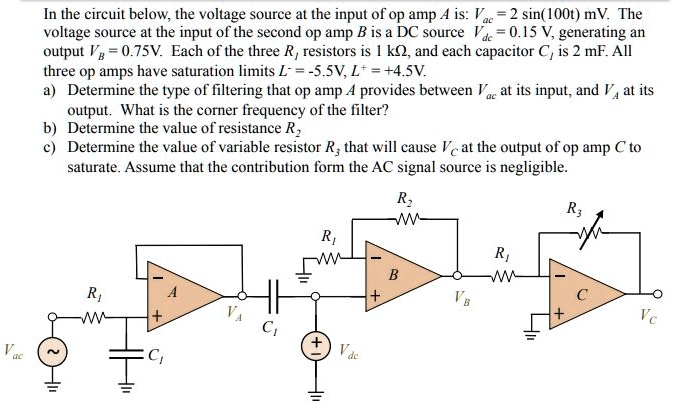 In the circuit below, the voltage source at the input of op amp A is: Vac = 2 sin(100t) mV. The ...