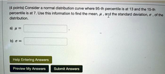SOLVED: Consider a normal distribution curve where the 95th percentile ...
