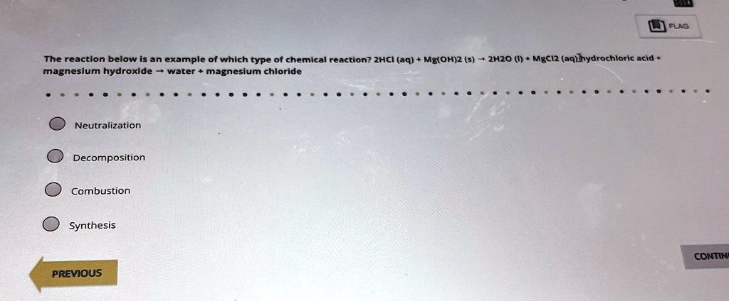 The reaction below is an example of which type of chemical reaction ...