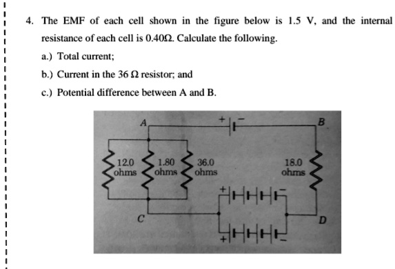 please help me the emf of each cell shown in the figure below is 15 v ...