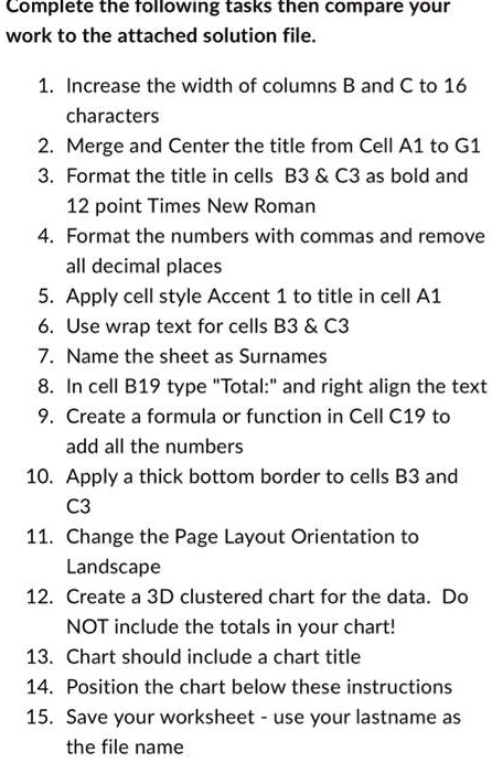 Complete the following tasks then compare your work to the attached solution file. 1. Increase ...
