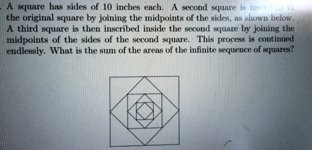 SOLVED: 4 square has sides of 10 inches eachi second square is iS(= khe ...