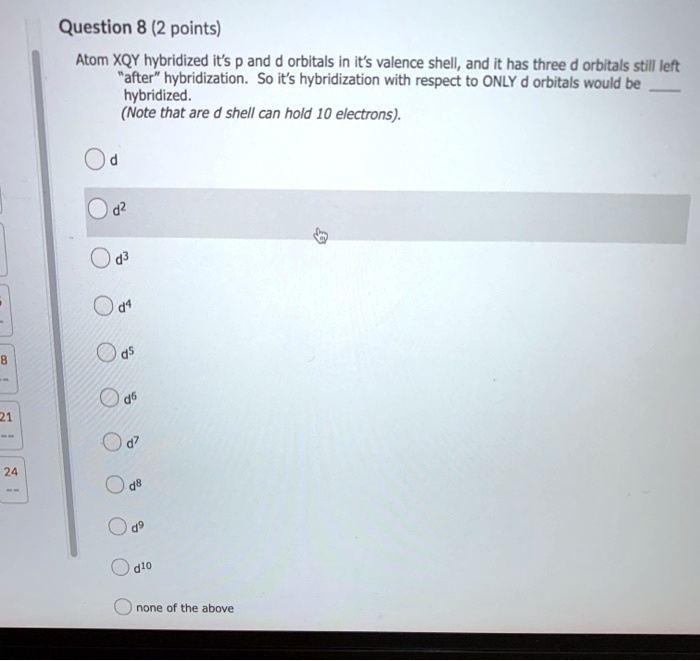 question 8 2 points atom xqy hybridized its p and orbitals in its valence shell and it has three ...