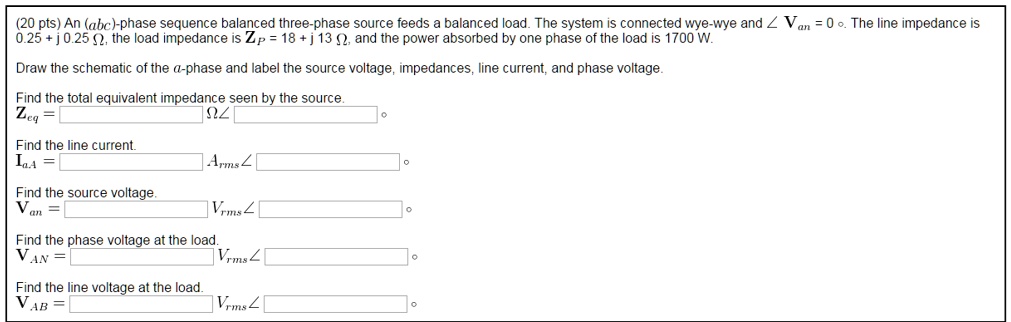 SOLVED: (20 pts) An (abc)-phase sequence balanced three-phase source ...
