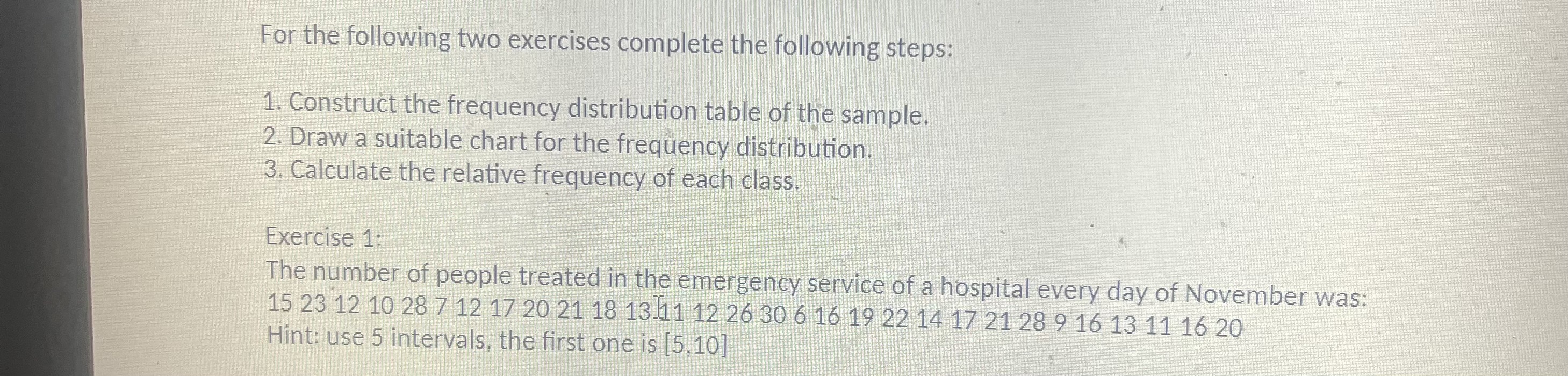 SOLVED: For the following two exercises complete the following steps: 1. Construct the frequency ...