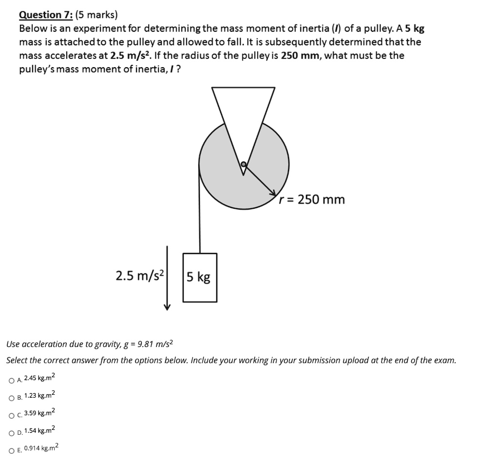 Question 7: (5 marks) Below is an experiment for determining the mass ...