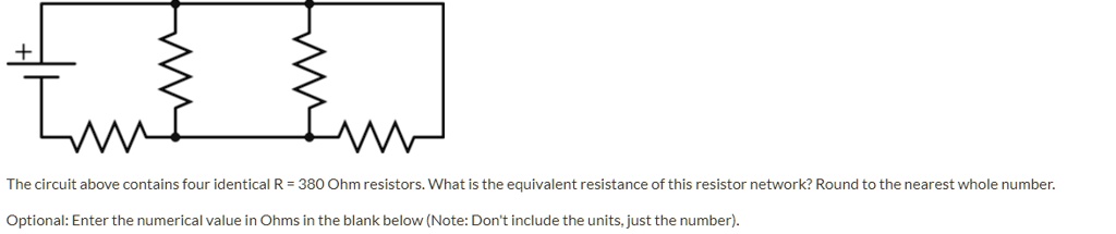 The circuit above contains four identical R = 380 Ohm resistors. What ...