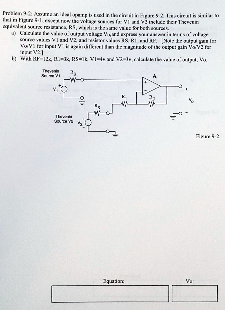 SOLVED: Problem 9-2: Assume an ideal opamp is used in the circuit in Figure 9-2. This circuit is ...