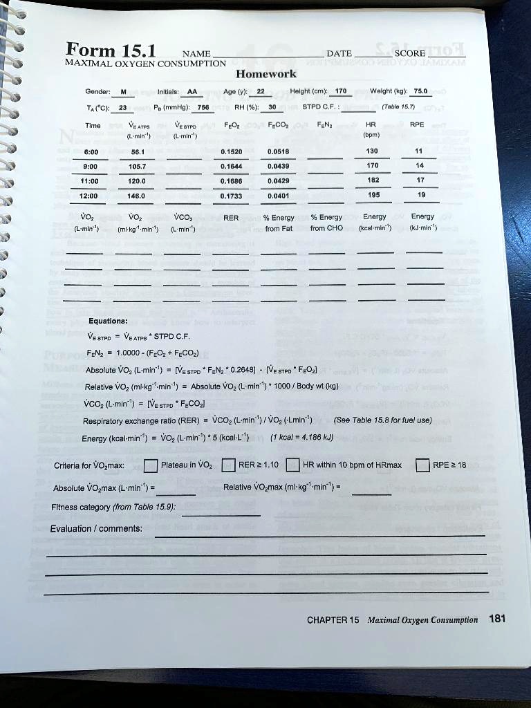 SOLVED: Form 15.1 NAME MAXIMAL OXYGEN CONSUMPTION Homework DATE SCORE ...