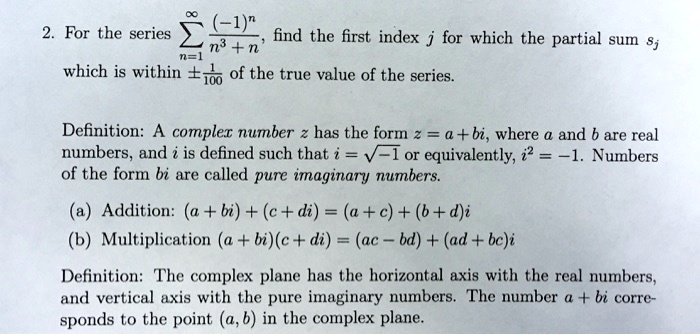 SOLVED: (-1)" For the series find the first index j n3 +n for which the ...