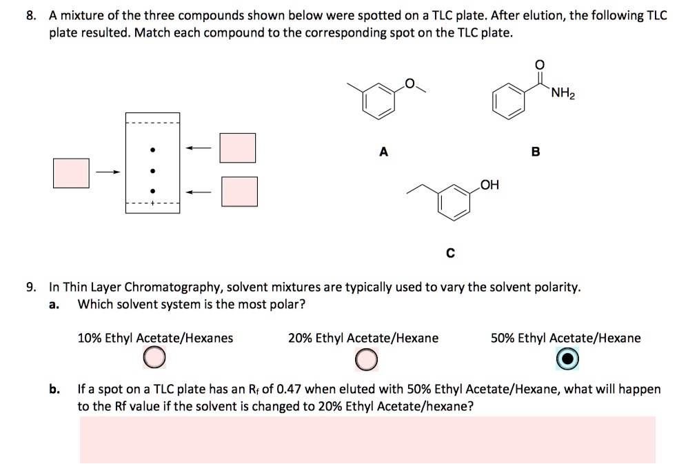 a mixture of the three compounds shown below were spotted on a tlc plate after elution the ...
