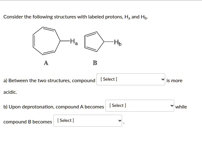 please help solve consider the following structures with labeled ...
