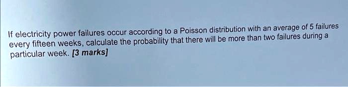 If electricity power failures occur according to a Poisson distribution with an average of 5 ...