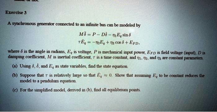 SOLVED: Exercise 3 A synchronous generator connected to an infinite bus ...