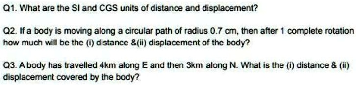 SOLVED: 'what are si and CGS units of distance and displacement....'