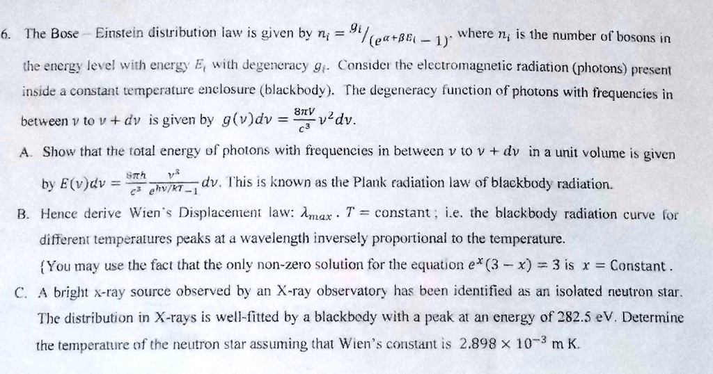 SOLVED: Inside a constant temperature enclosure (blackbody). The ...