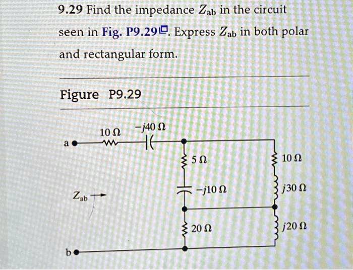 VIDEO solution: 9.29 Find the impedance Zab in the circuit seen in Fig ...