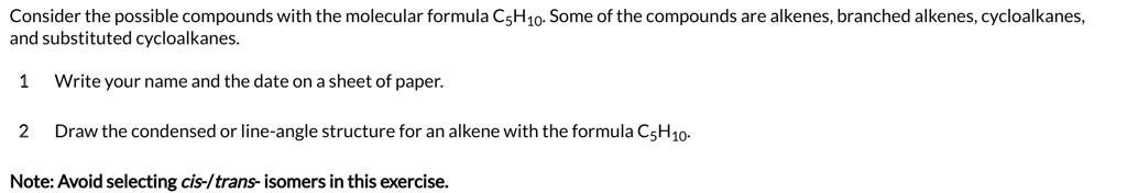 SOLVED: Consider the possible compounds with the molecular formula ...