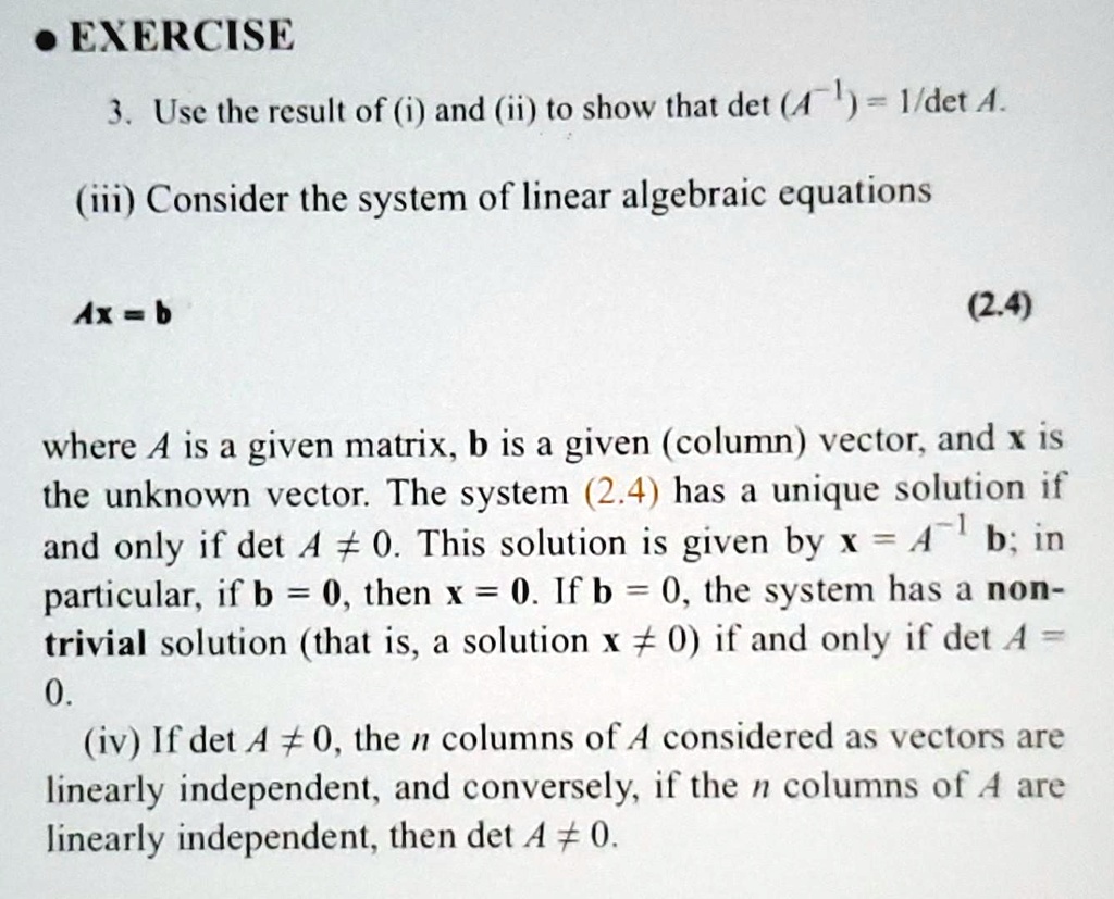 SOLVED: Texts: EXERCISE 3. Use the result of i and ii to show that det ...