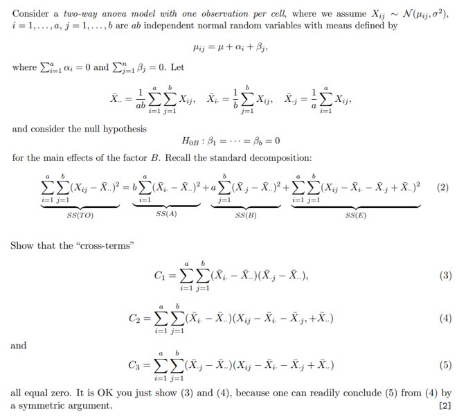 Consider a two-way anova model with one observation per cell, where we ...