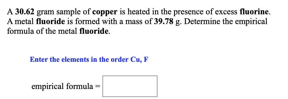 SOLVED: A 30.62 gram sample of copper is heated in the presence of ...