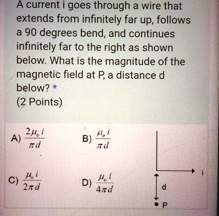 SOLVED: A current I goes through a wire that extends from infinitely ...