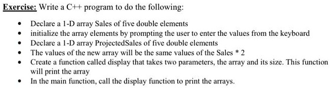 Solved Exercise Write A C Program To Do The Following Declare A 1 D Array Sales Of Five