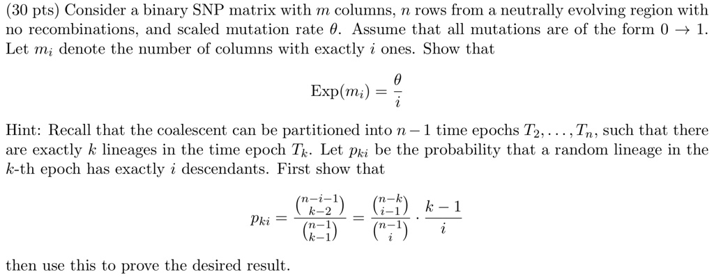 Consider a binary SNP matrix with m columns; n rows from a neutrally ...