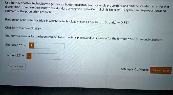 use statkeyor other technology to generate bootstrap distribution of e ...
