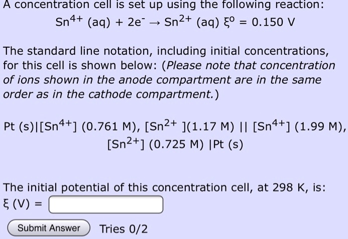 SOLVED: concentration cell is set up using the following reaction: Sn4 ...