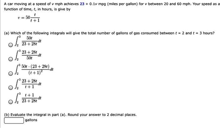 SOLVED: car moving at speed of mph achieves 23 UIv mpg (miles per ...