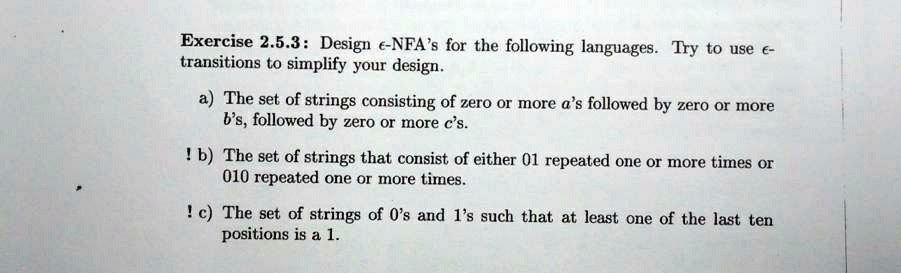 Exercise 2.5.3: Design e-NFA's for the following languages. Try to use e- transitions to ...