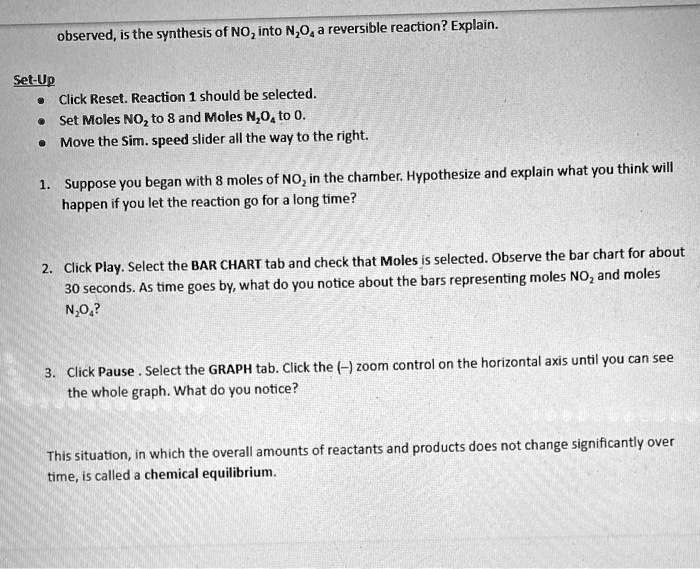 SOLVED: observed_ is the synthesis of NO, into N,Oz a reversible reaction? Explain: SetUg Click ...