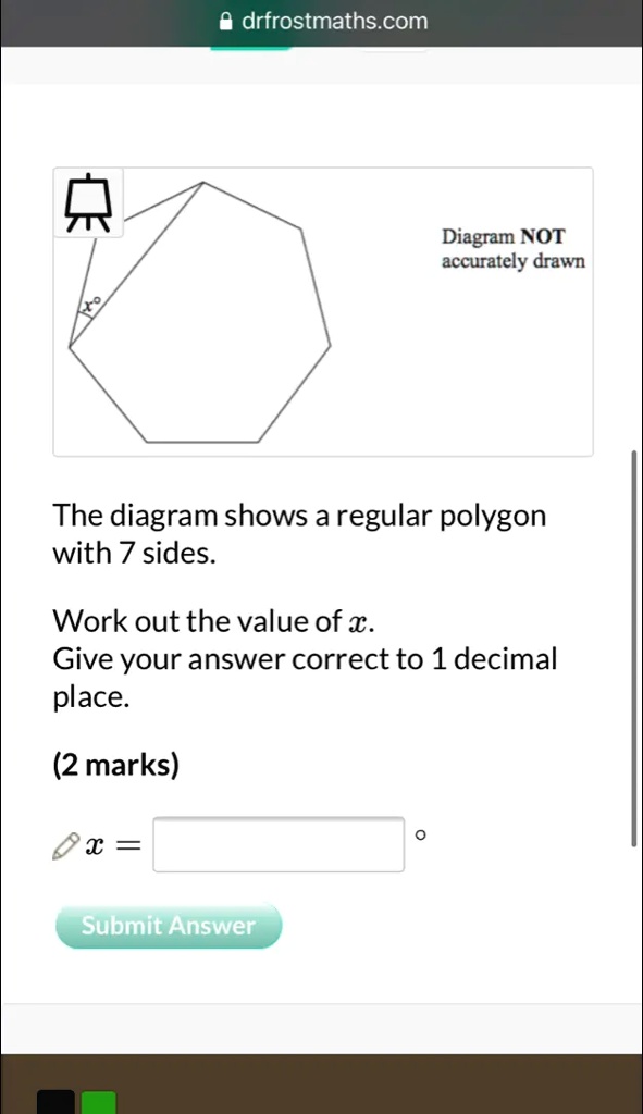SOLVED: drfrostmaths.com Diagram NOT accurately drawn The diagram shows a regular polygon with 7 ...