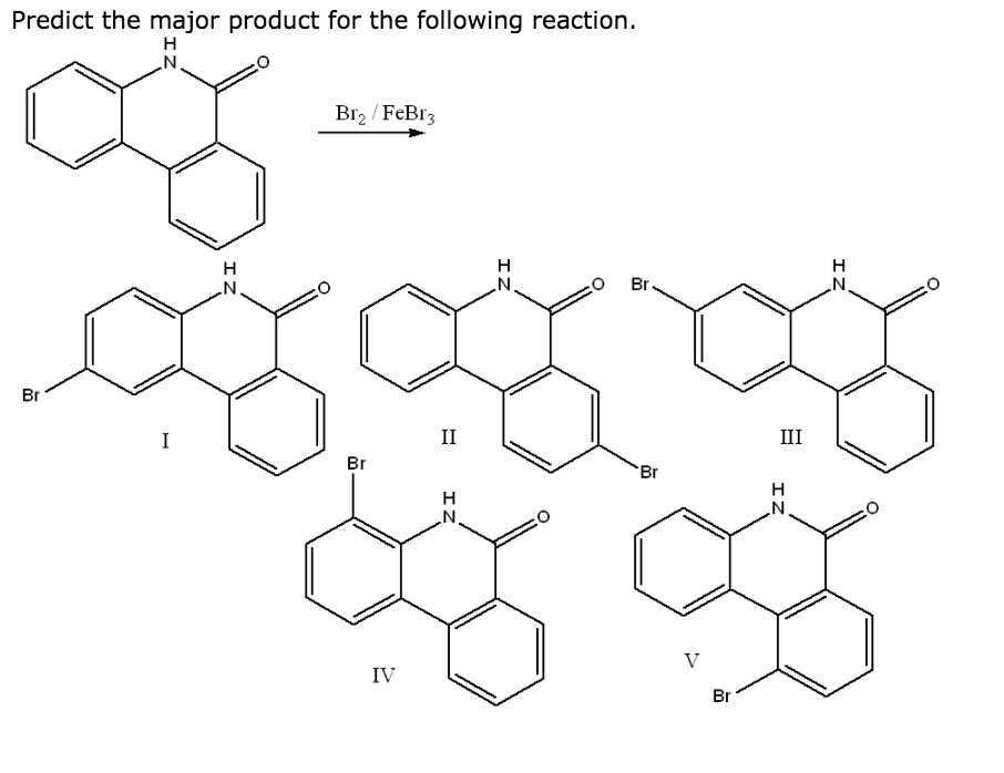 SOLVED: Predict the major product for the following reaction. Bl2 FeBr3 ...