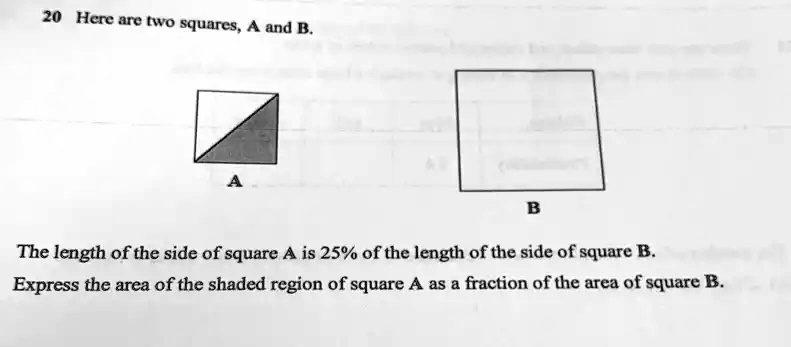 20 Here are two squares, A and B. A B The length of the side of square ...