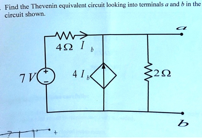 SOLVED: Find the Thevenin equivalent circuit looking into terminals a and b in the circuit shown ...