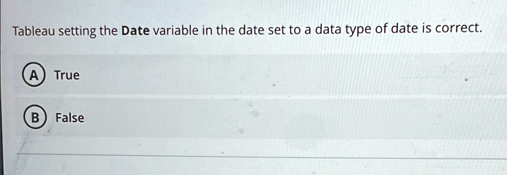 Video Solution Tableau Setting The Date Variable In The Date Set To A Data Type Of Date Is