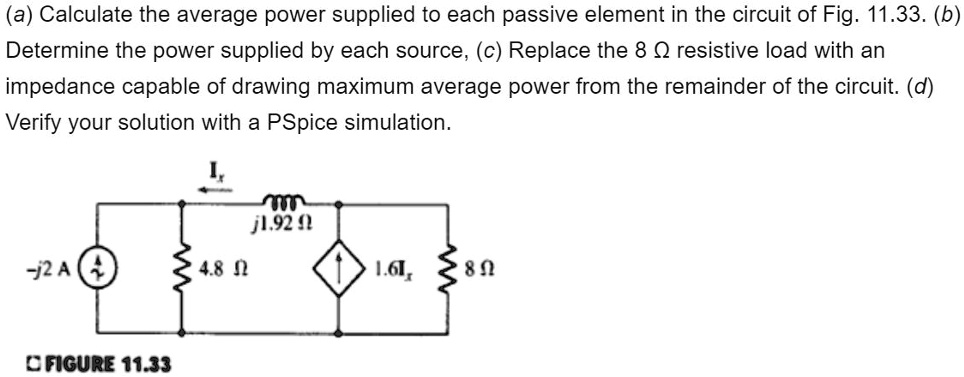 SOLVED: Calculate the average power supplied to each passive element in ...