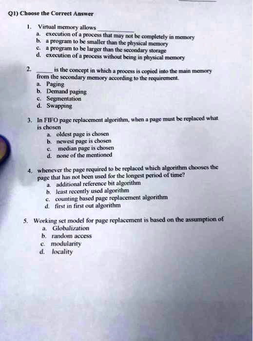 SOLVED: Q1 Choose the Correct Answer 1. Virtual memory allows: a. execution of a process that ...