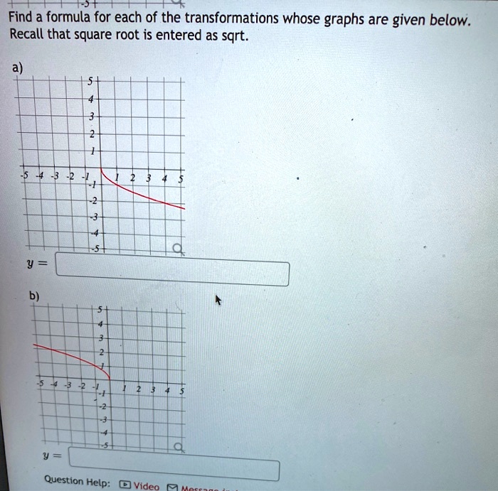SOLVED: LC Find a formula for each of the transformations whose graphs are given below. Recall ...