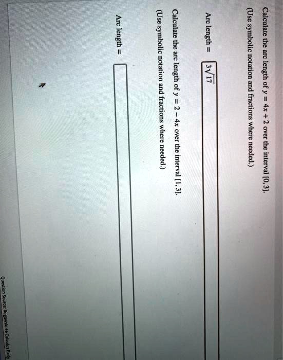 SOLVED: Arc length = Calculate - (Use symbolic notation to calculate ...