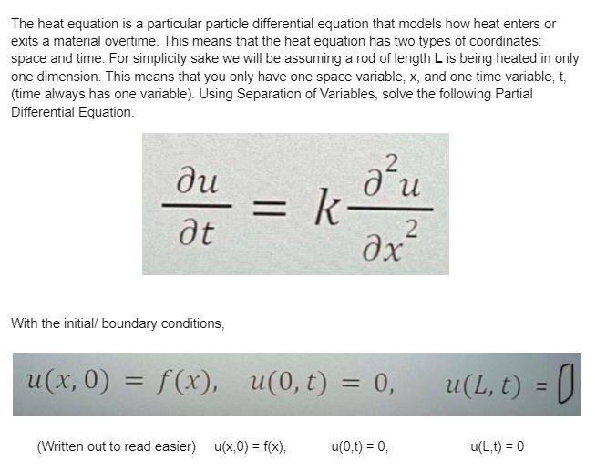 SOLVED: The heat equation is particular particle differentiab equation ...