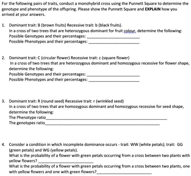 For the following pairs of traits, conduct a monohybrid cross using the ...